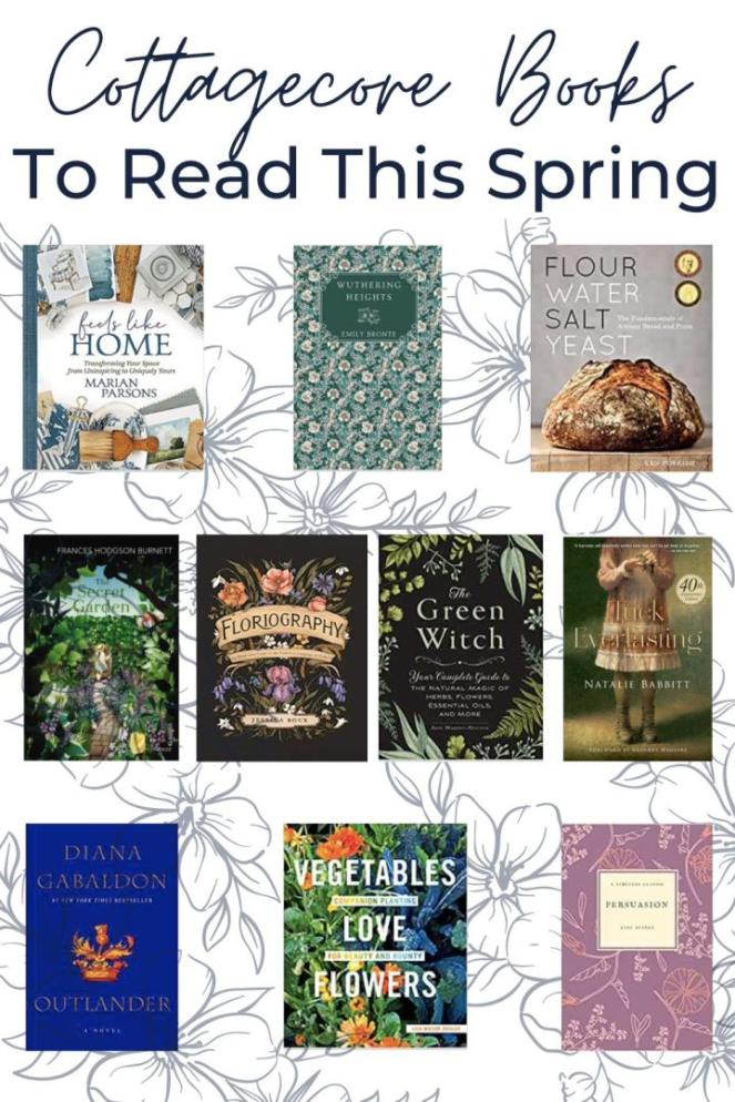 Cottagecore Books To Read This Spring – The Art of Cottagemaking